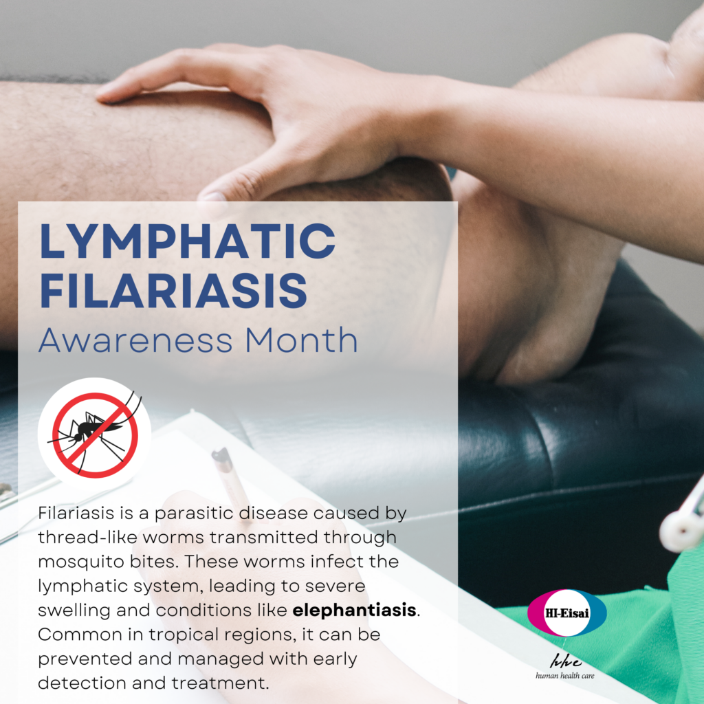 Filariasis Awareness Month - HI-Eisai Pharmaceutical Inc.